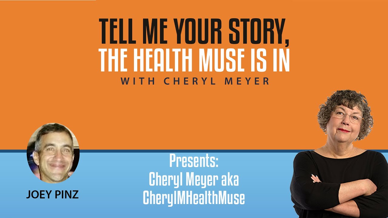 Episode 46 - Cheryl Meyer - AKA CherylMHealthMuse with Joey Pinz - YouTube