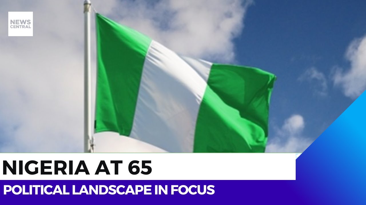 Nigeria at 65: Political Landscape in Focus - YouTube