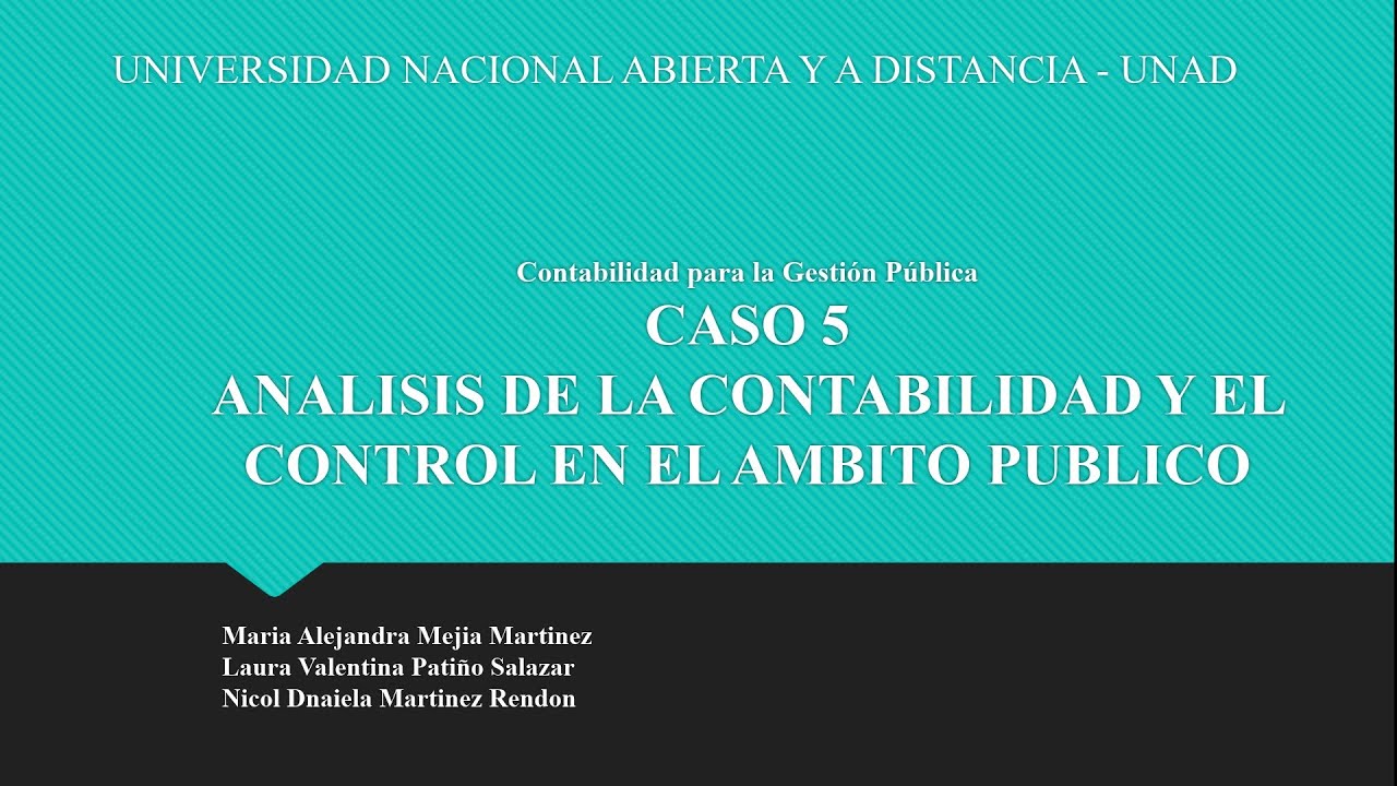 Caso 5 - Análisis de la contabilidad y el control en el ámbito público ...