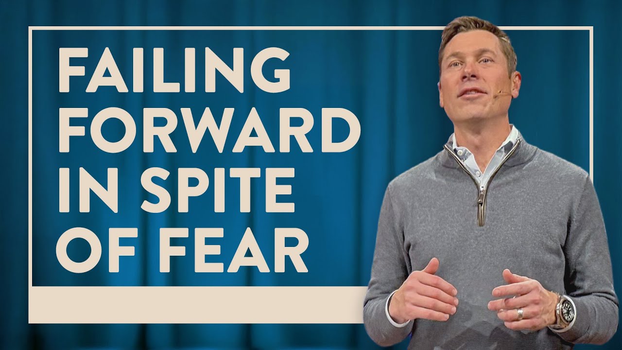 Failing Forward in Spite of Fear | Failing Forward | 01-25-2026 - YouTube