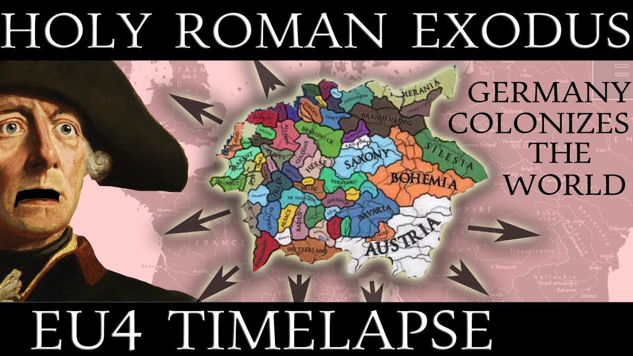 EU4 Timelapse: Holy Roman Exodus Mod - Germany Colonizes The World ...