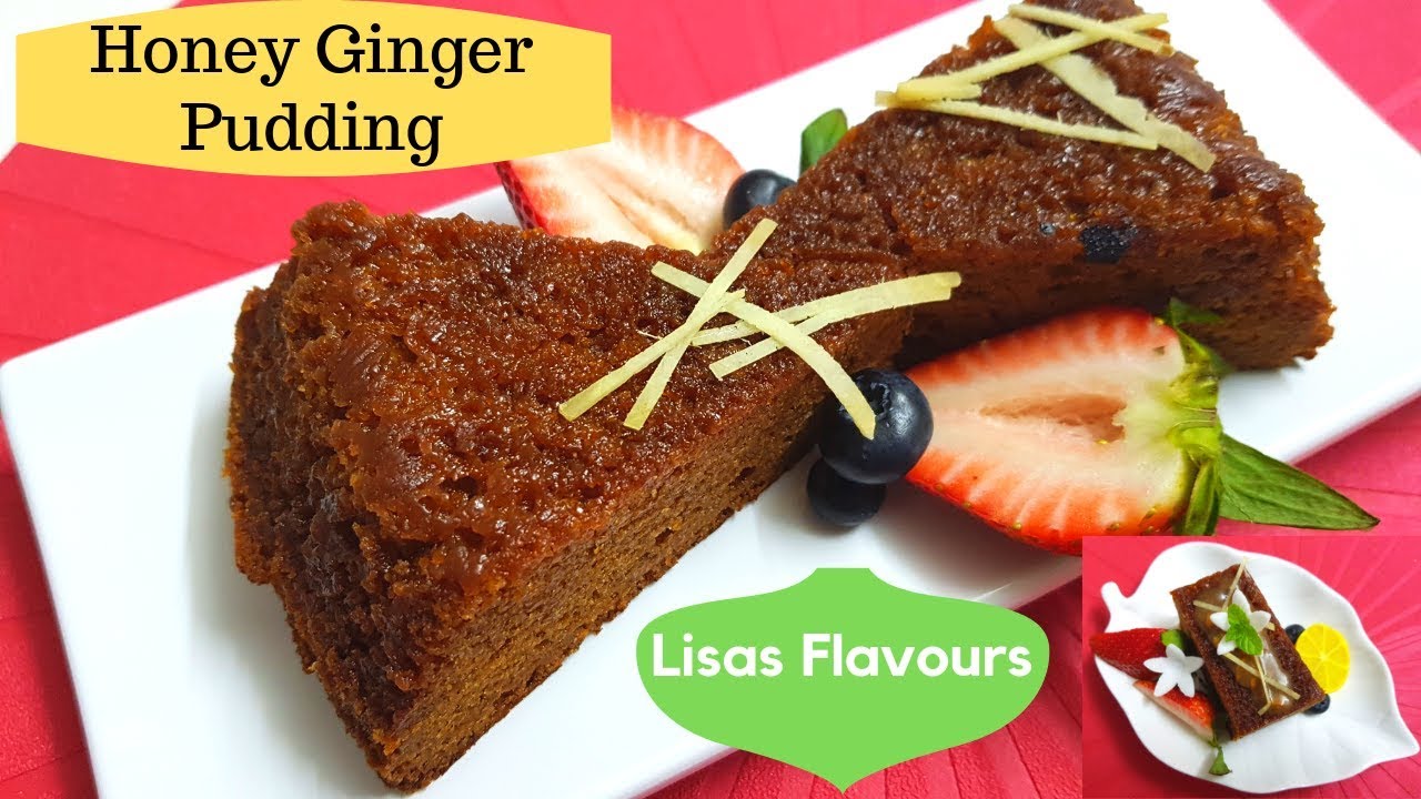 Ginger and honey steamed pudding||Honey and ginger pudding - YouTube