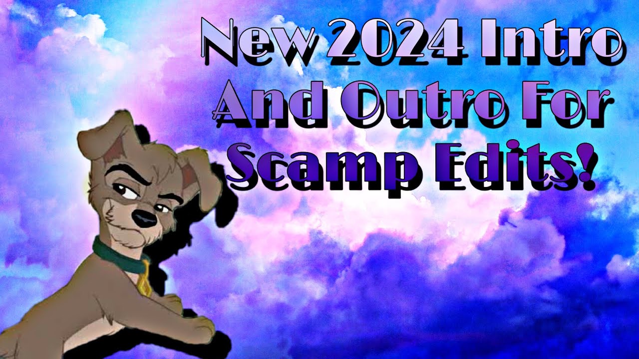 New 2024 Intro And Outro For @Scamp Edits - YouTube