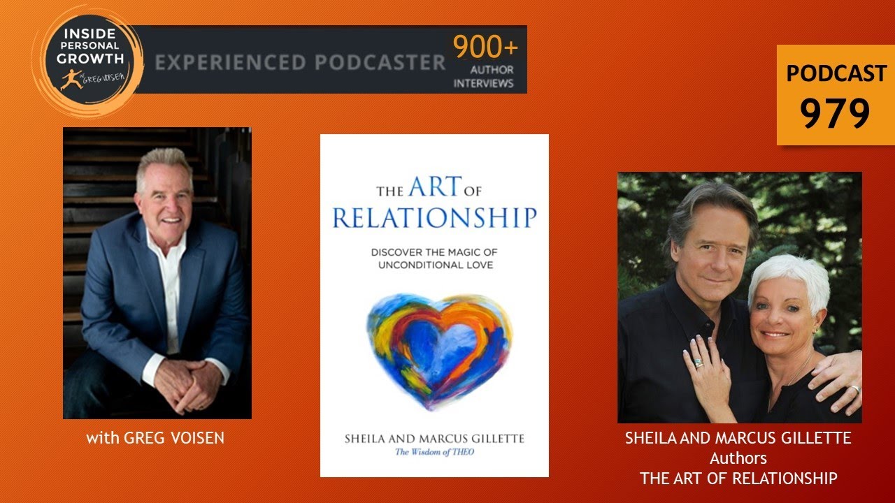 Podcast 979: The Art of Relationship with Sheila and Marcus Gillette ...