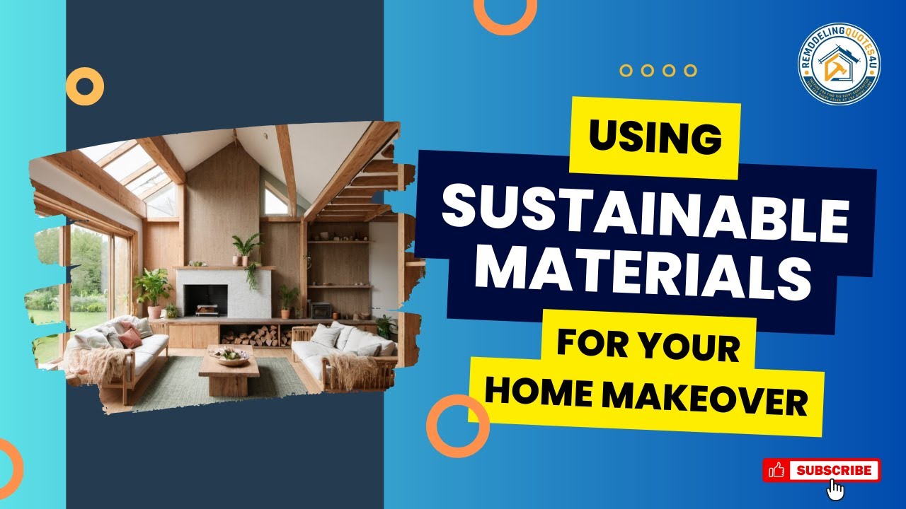 Using Sustainable Materials in the 100% Home Makeover - YouTube