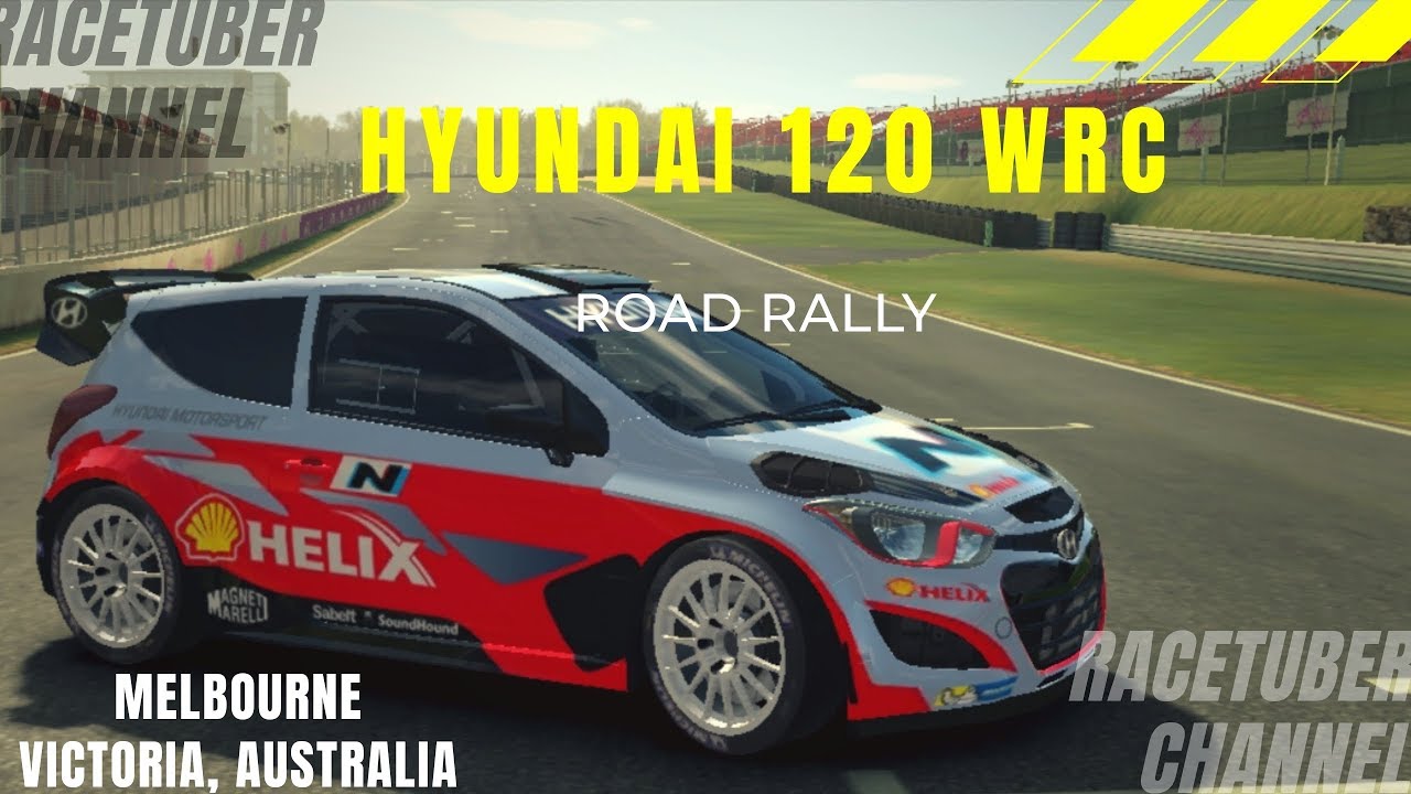 HYUNDAI 120 WRC || ROAD RALLY || MELBOURNE || REAL RACING 3 🏁 - YouTube