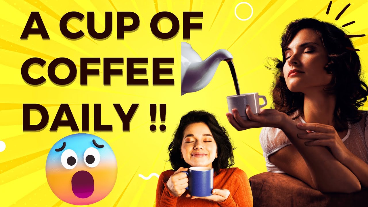 ☕️ A Cup Of Coffee Every Day Can Do This To Your Body! (Top Health ...