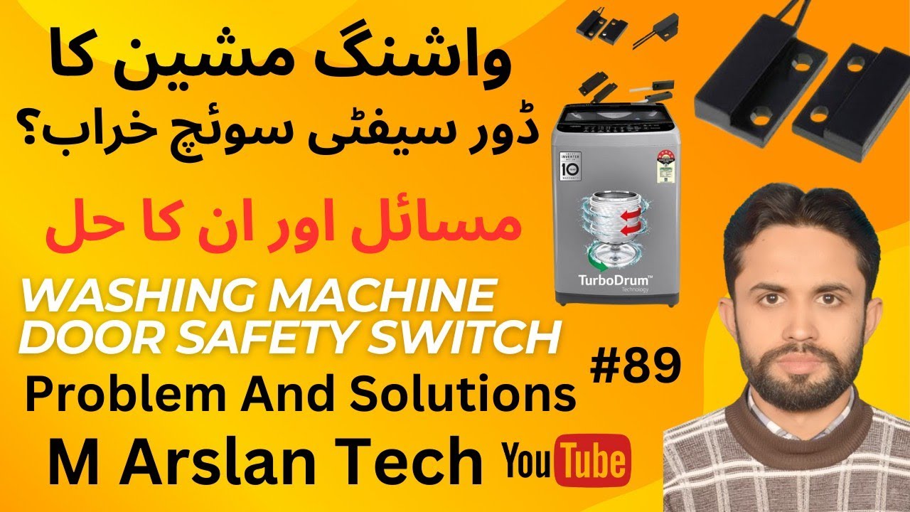 Automatic Washing Machine Door Safety Switch Problems/Magnetic Switch Repairing Guide!M Arslan ...