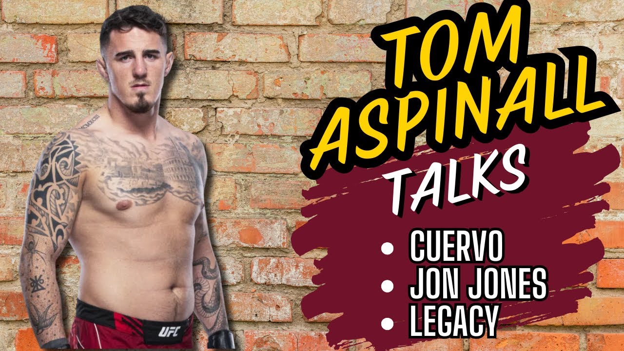 Tom Aspinall Talks Cuervo, Jon Jones and His Legacy - YouTube