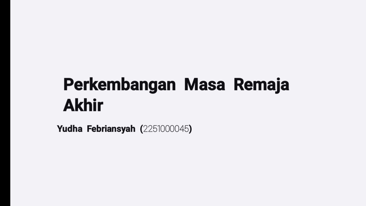 Perkembangan Masa Remaja Akhir | UTS Psikologi Perkembangan - YouTube