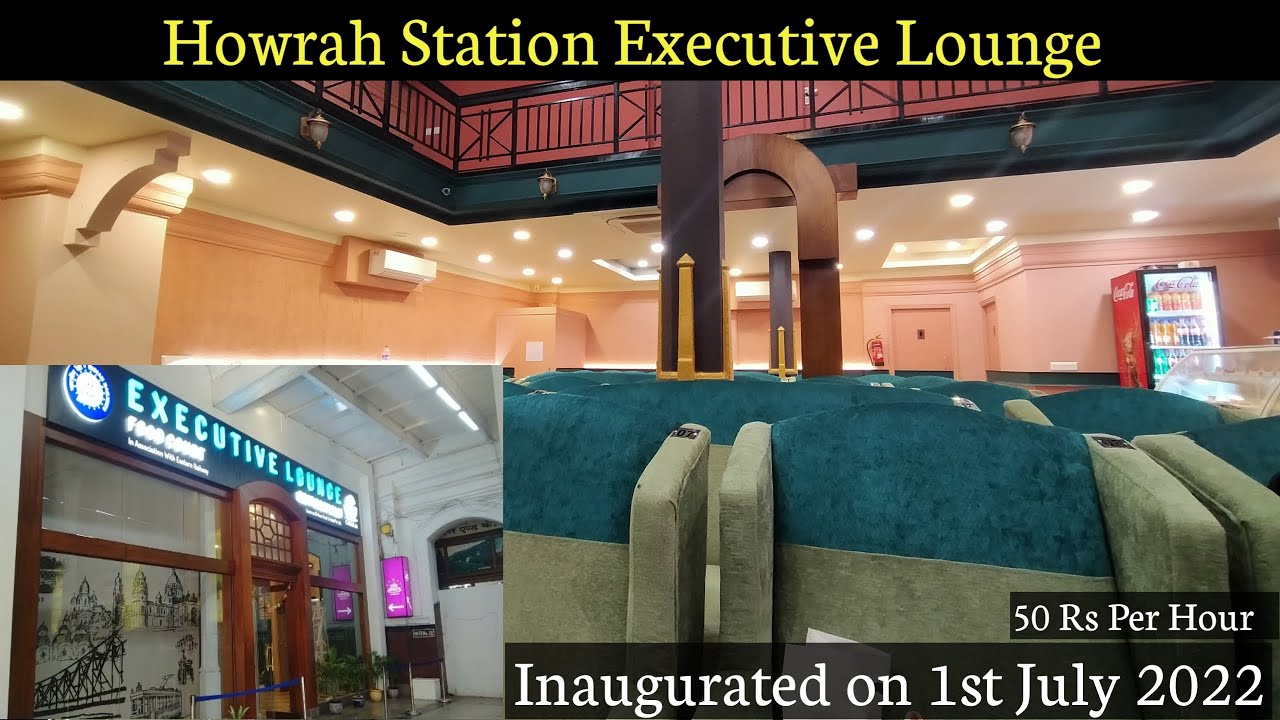 Howrah Station New Ac Executive Lounge & Food Court || Indian Railways ...