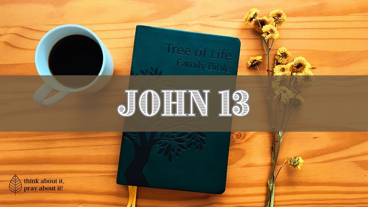 JOHN Chapter 13: Messianic Jewish Bible | TLV - YouTube