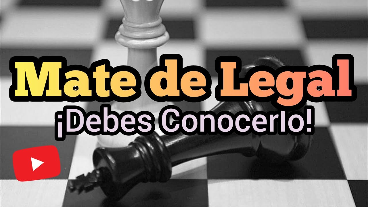 ¡DEBES CONOCERLO! , Mate de Legal #ajedrez - YouTube
