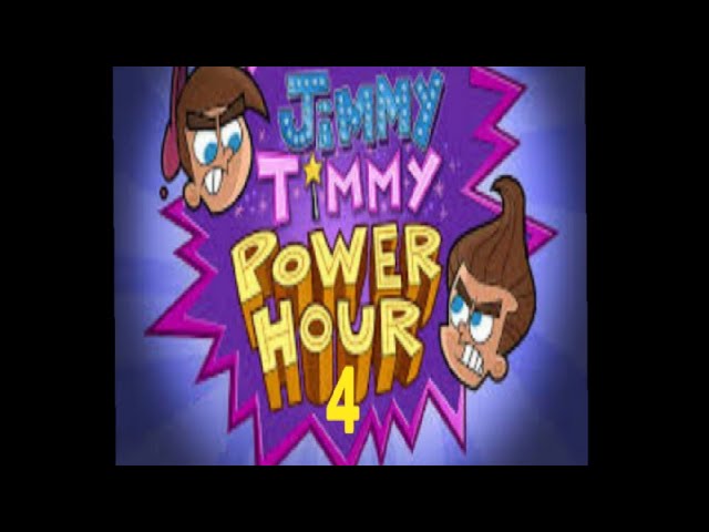 Jimmy Timmy Power Hour 4