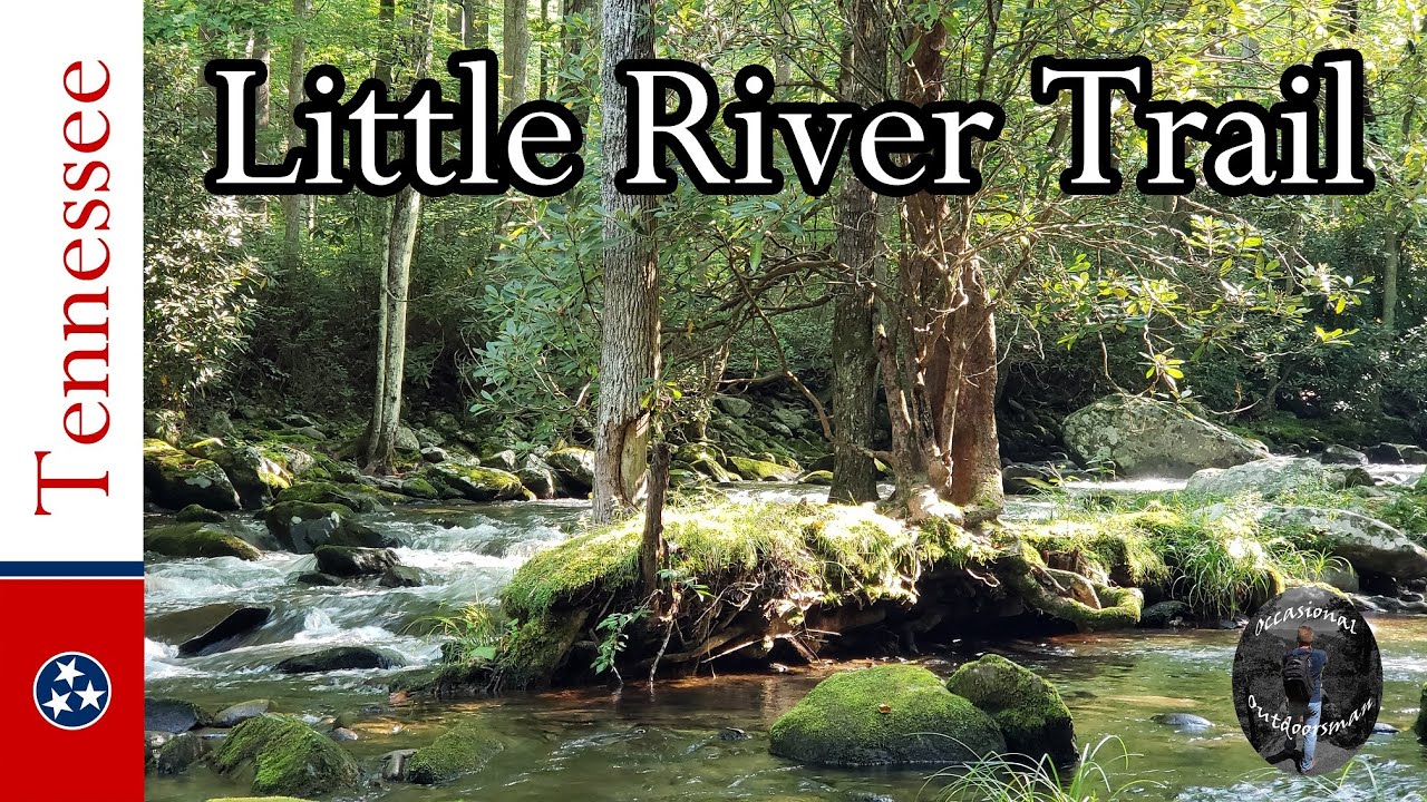 Little River Trail - Great Smoky Mountains National Park - Tennessee ...