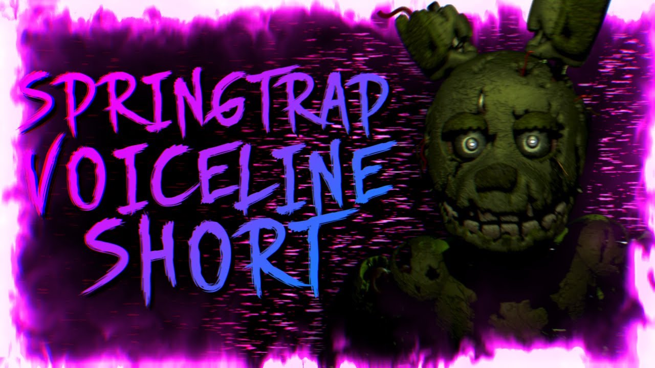 Springtrap VoiceLine [FNAF SFM SHORT] - YouTube