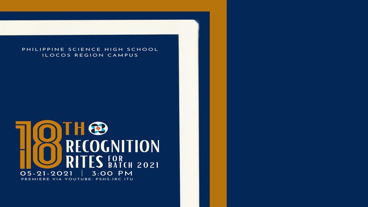 PSHS-IRC 18th Recognition Rites (Grade 12) - YouTube