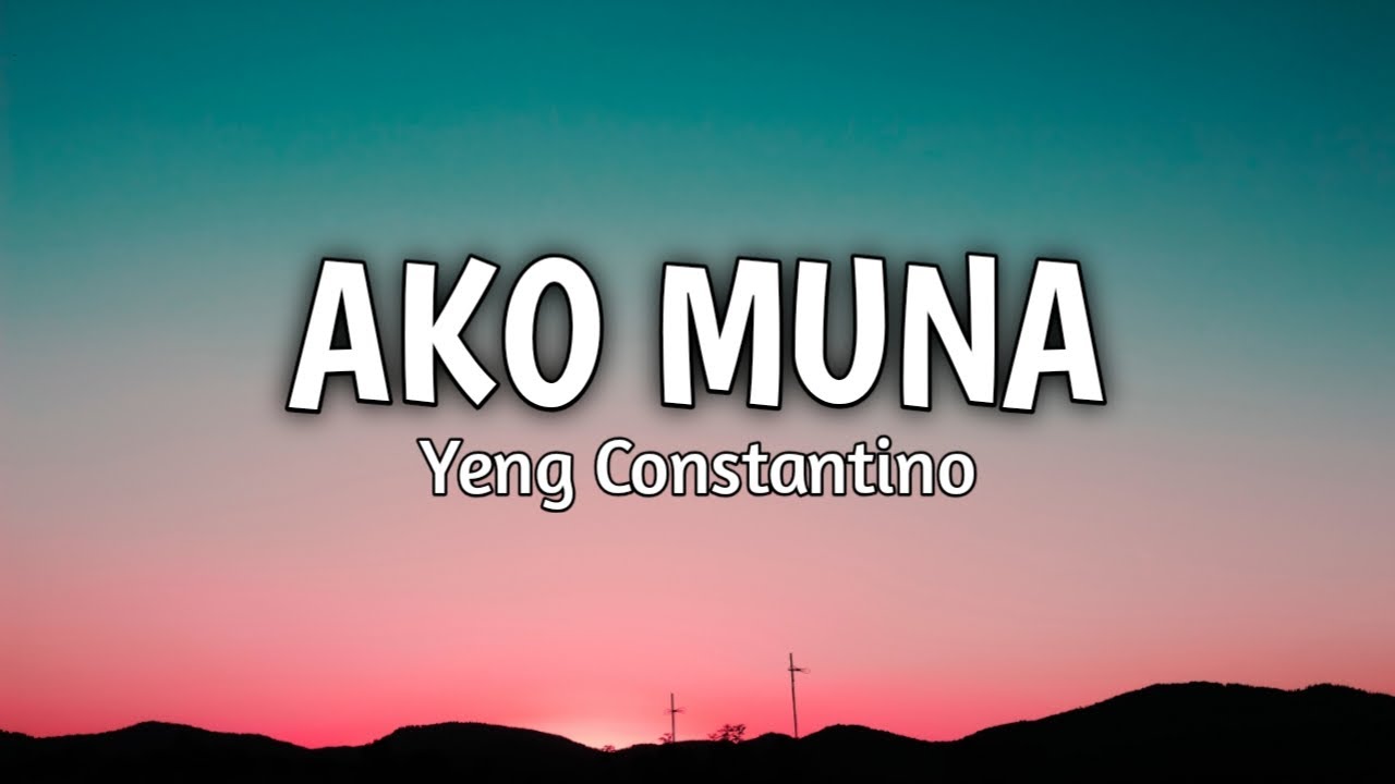 Ako Muna - Yeng Constantino | Lyrics - YouTube