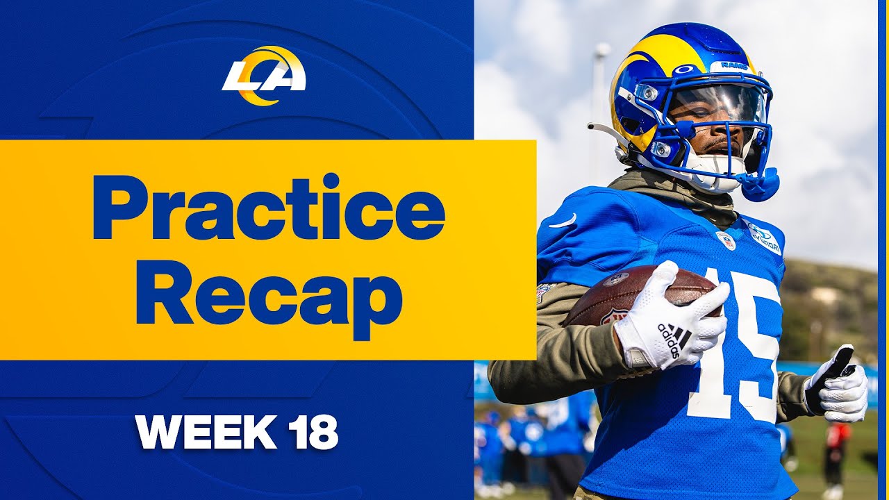 Rams Practice Recap: Week 18 vs. Seahawks | Ready For The Season Finale ...