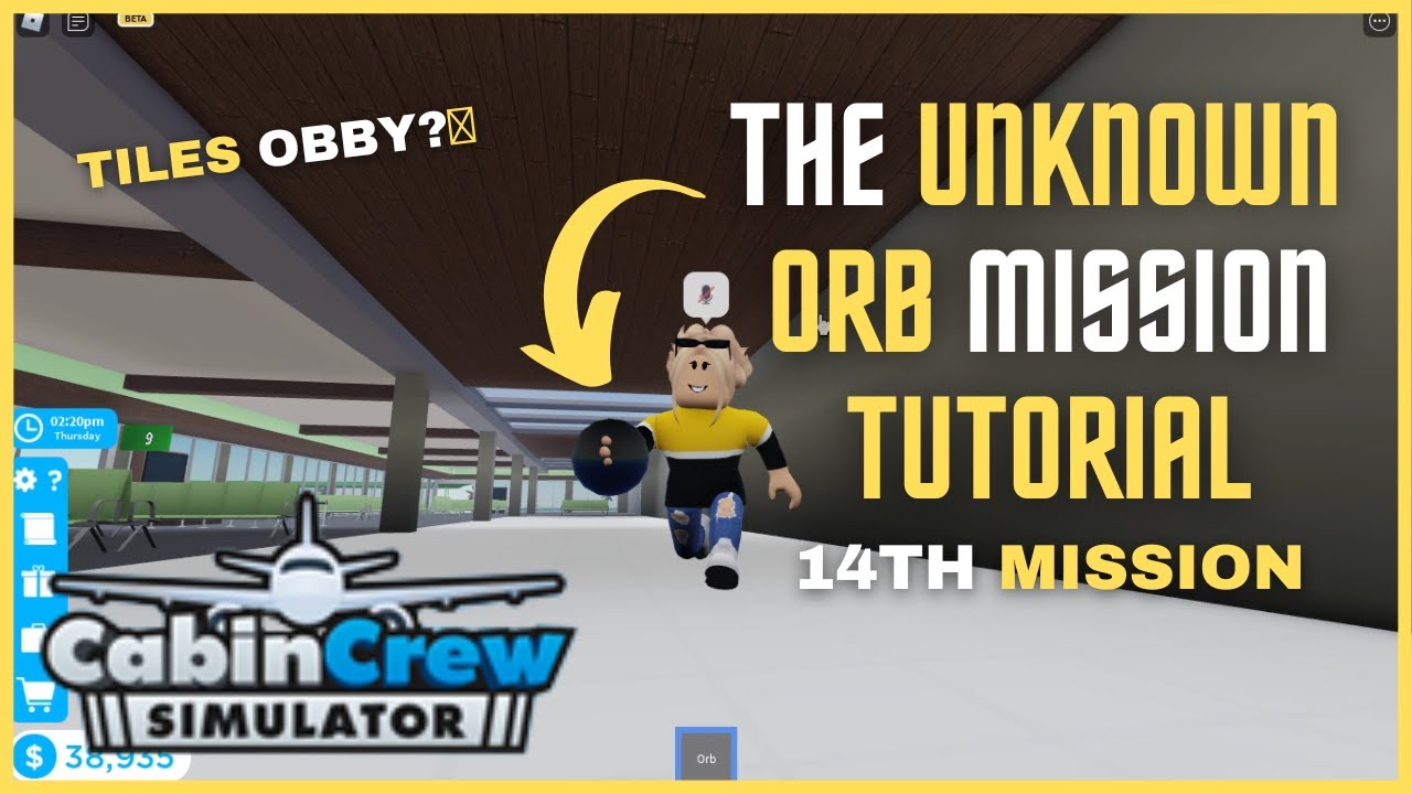 The Unknown Orb Mission Tutorial in Cabin Crew Simulator | ROBLOX - YouTube