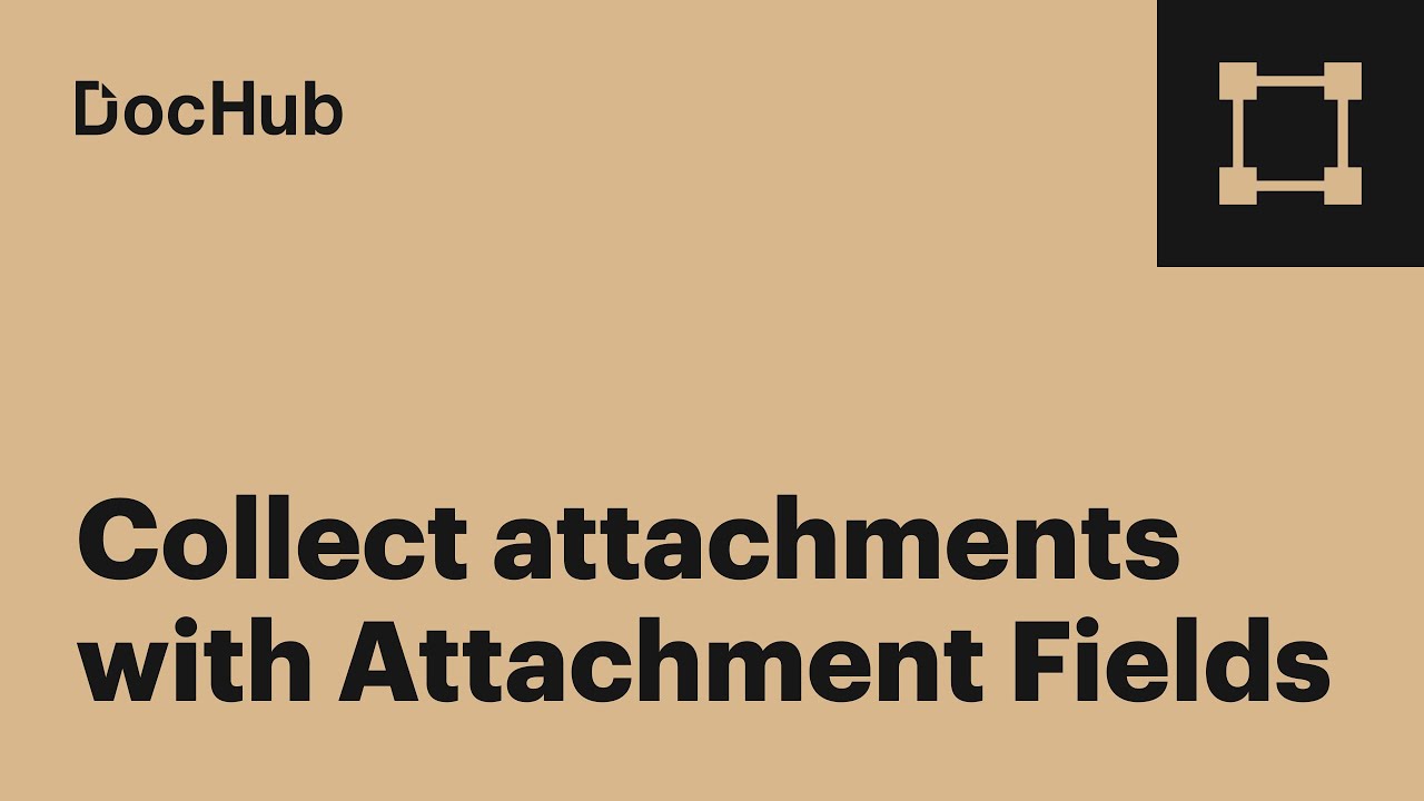 How to Leverage DocHub's Attachment Fields Feature - YouTube