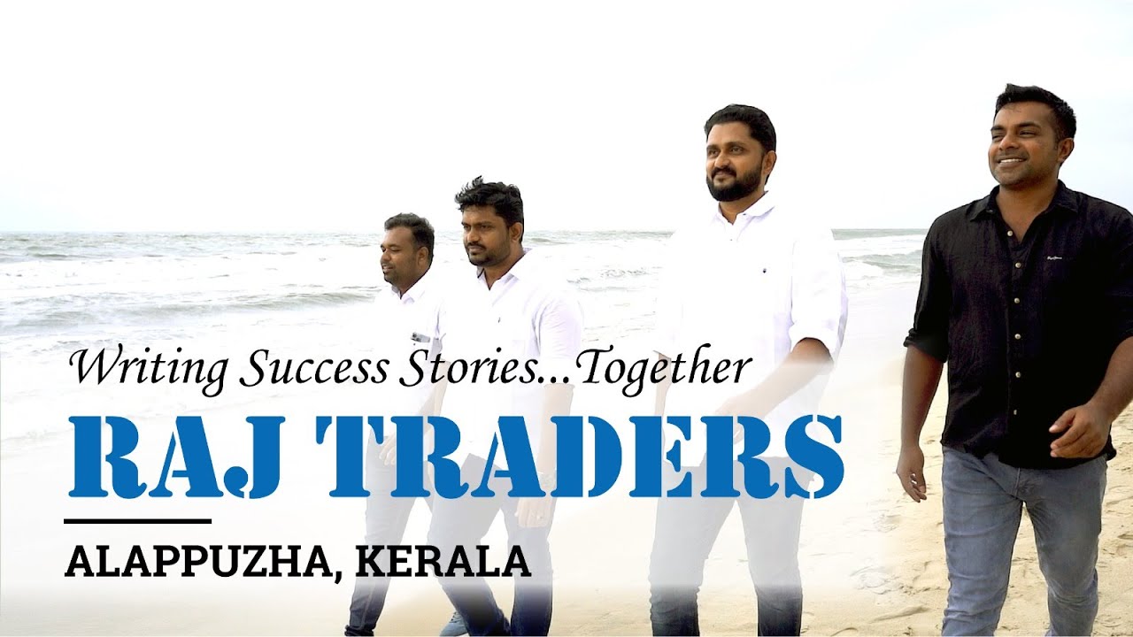 Writing Success Stories Together | Raj Traders, Alappuzha | Top CERA ...
