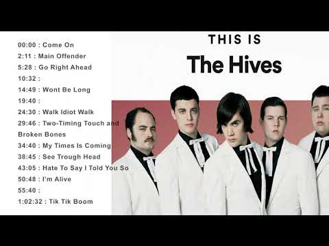 The Hives Best Songs - The Hives Greatest Hits - The Hives Full ...