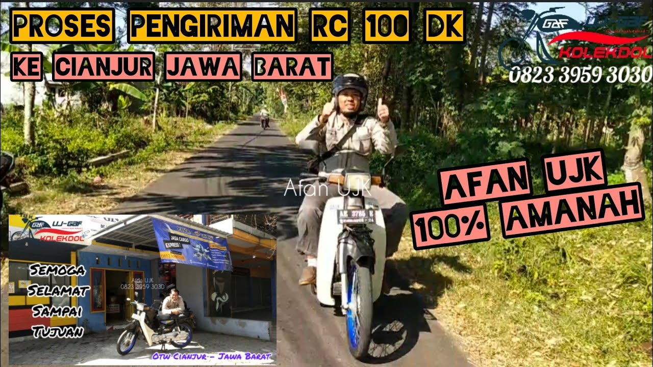 RC 100 DK 1993, BERANGKAT KE CIANJUR JAWA BARAT, PROSES PENGIRIMAN AFAN UJK 100% AMANAH - YouTube