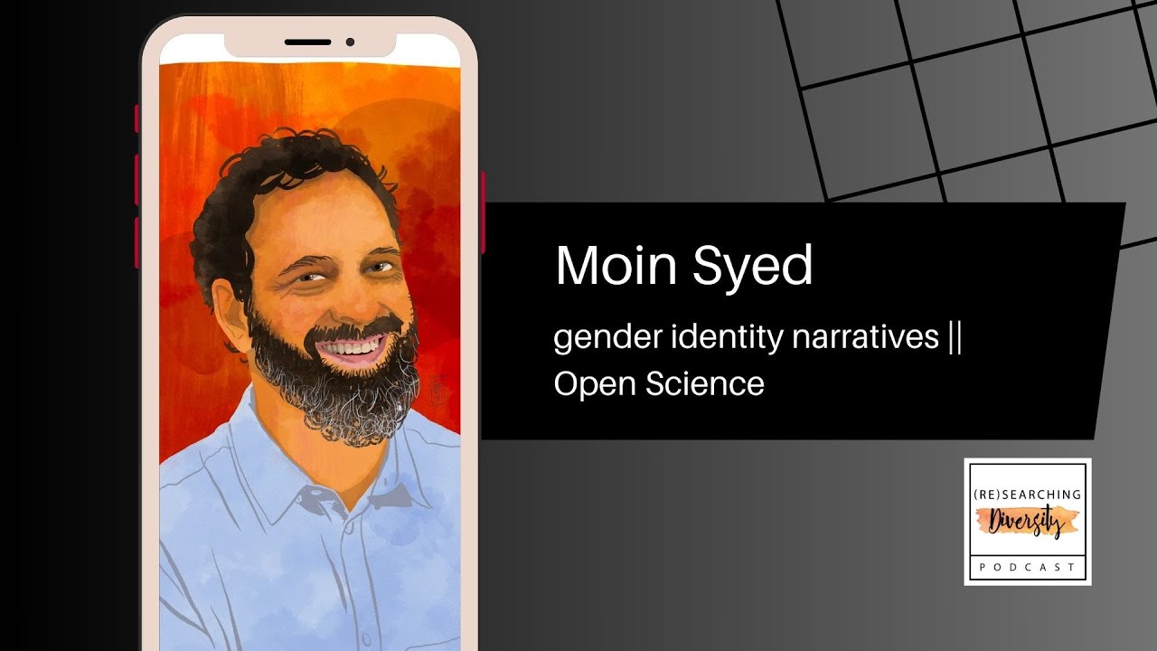 S1E4: Moin Syed - Gender identity narratives || Open Science - YouTube