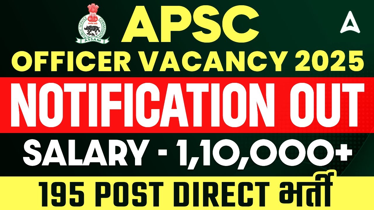 APSC Officer Vacancy 2025 | APSC Recruitment 2025 | APSC Notification ...