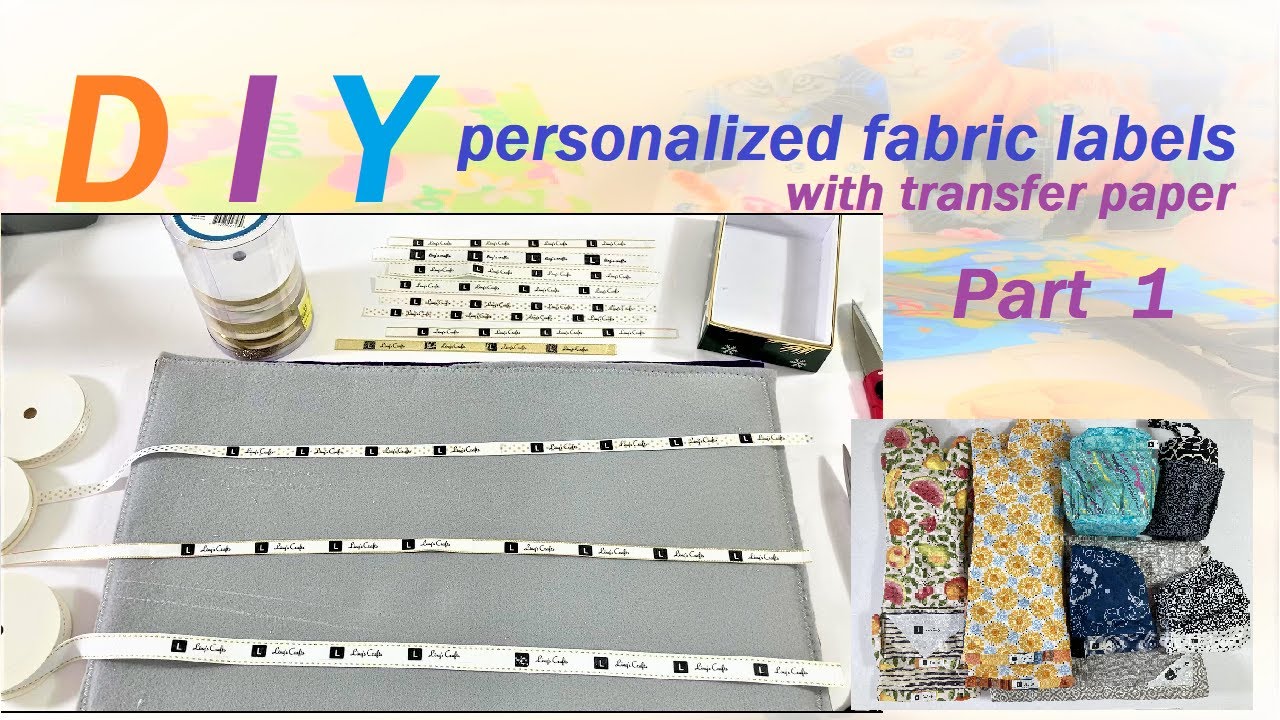 DIY craft: Easy to make Personalized Ribbon and Fabric Labels with ...