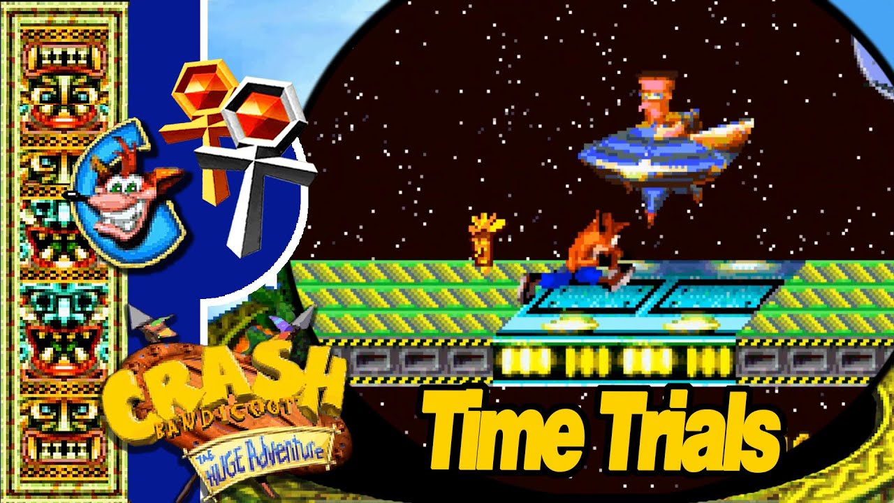 FINAL COUNTDOWN TIME TRIAL - Crash Bandicoot: The Huge Adventure ...