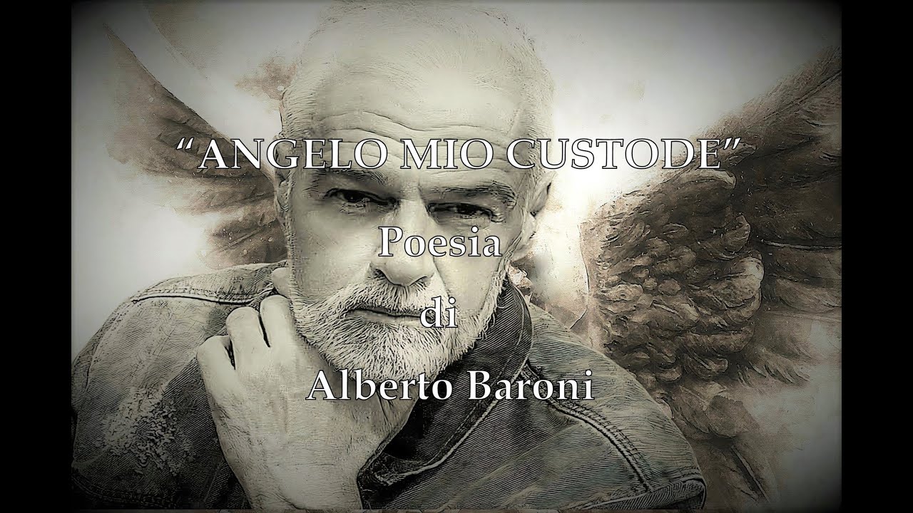 ANGELO MIO CUSTODE di Alberto Baroni - YouTube