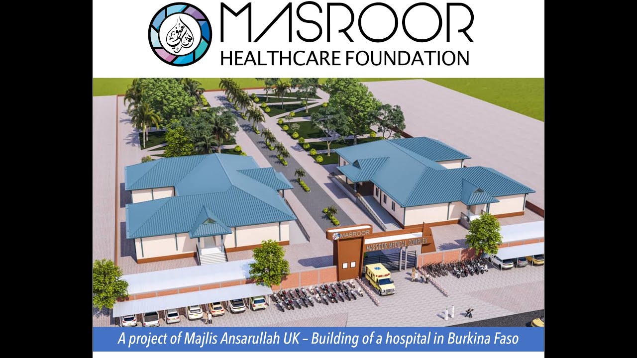 April Update: Masroor Hospital Complex - A project of Majlis Ansarullah ...