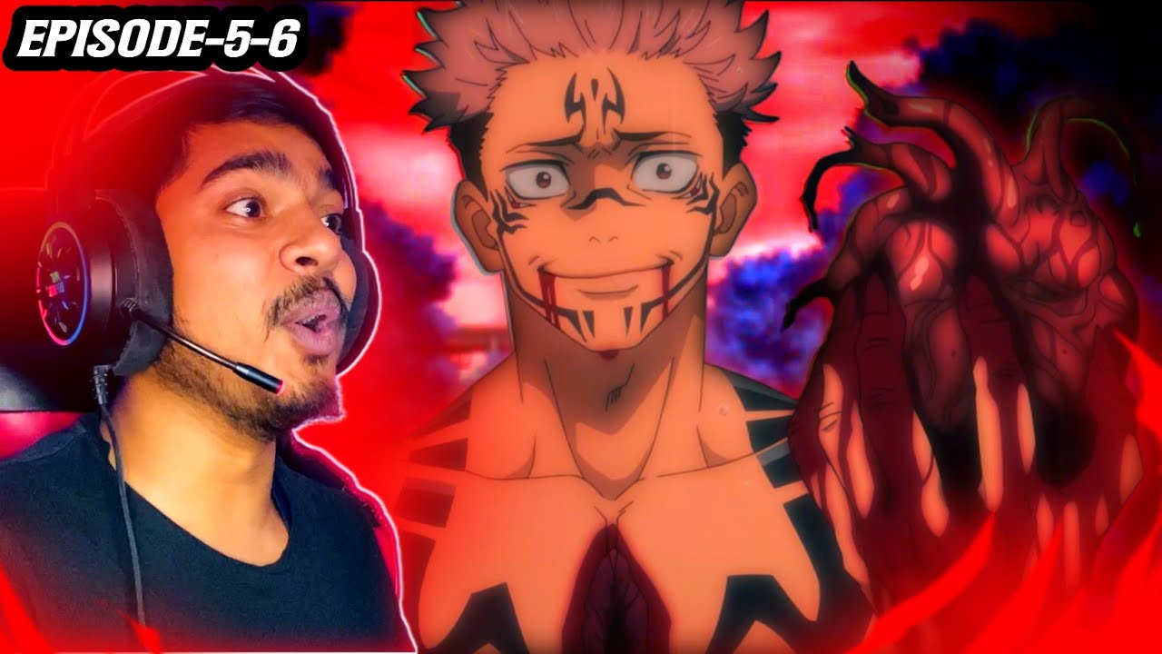 Sukuna Pagal Ho Gaya | Jujutsu Kaisen Season 1 Episode 5-6 Reaction ...