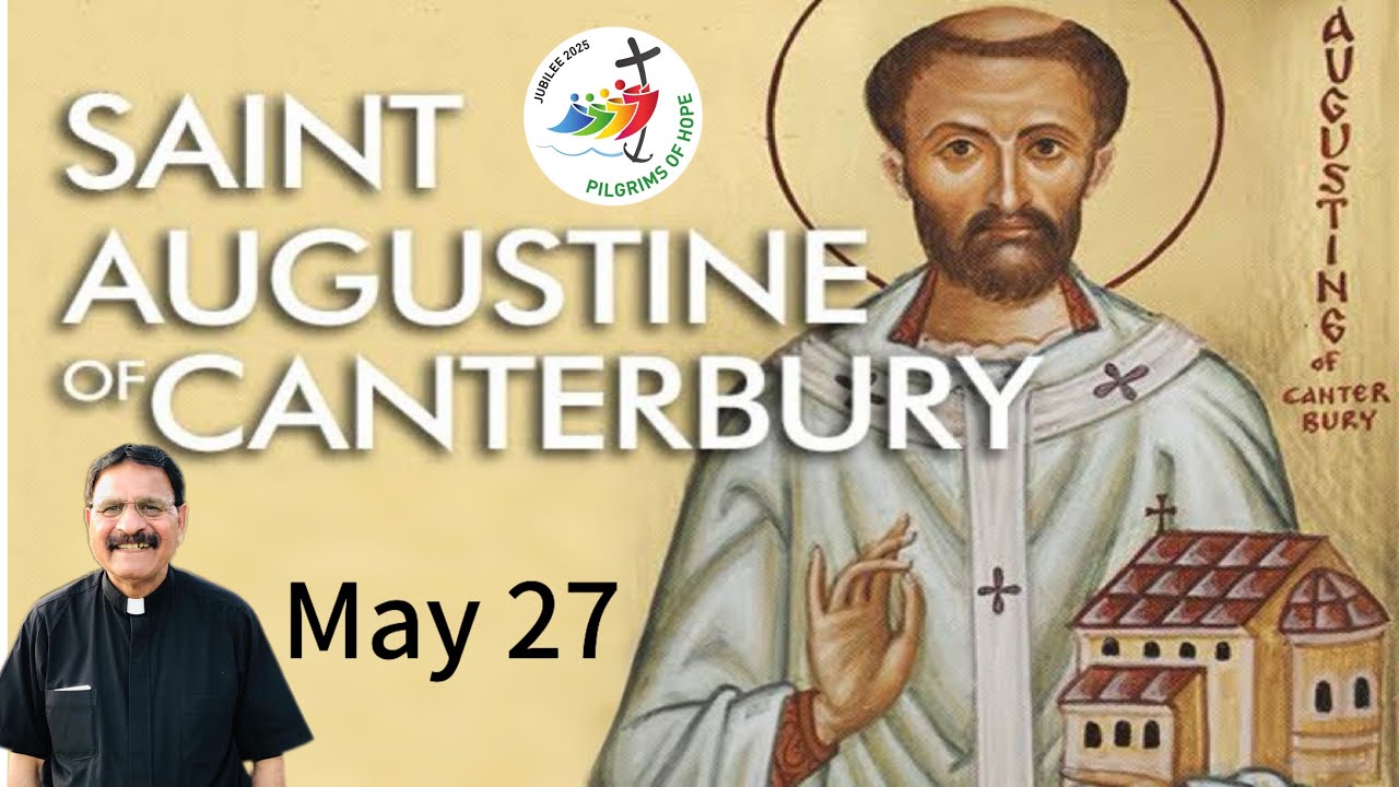 The Life of Saint Augustine of Canterbury, BishopFeast Day May 27 ...