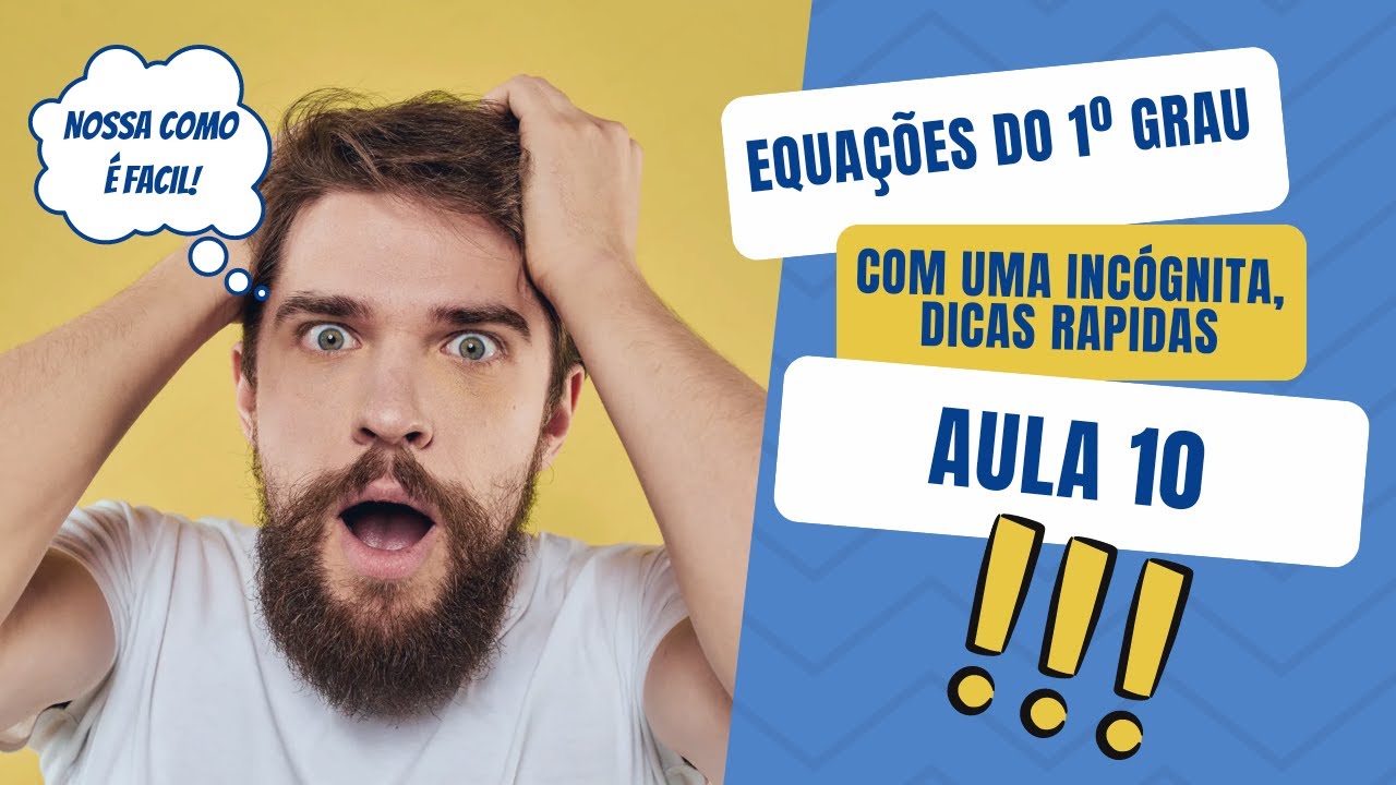 Equações do 1 grau com uma incógnita, dicas rapidas - Aula 10 - YouTube
