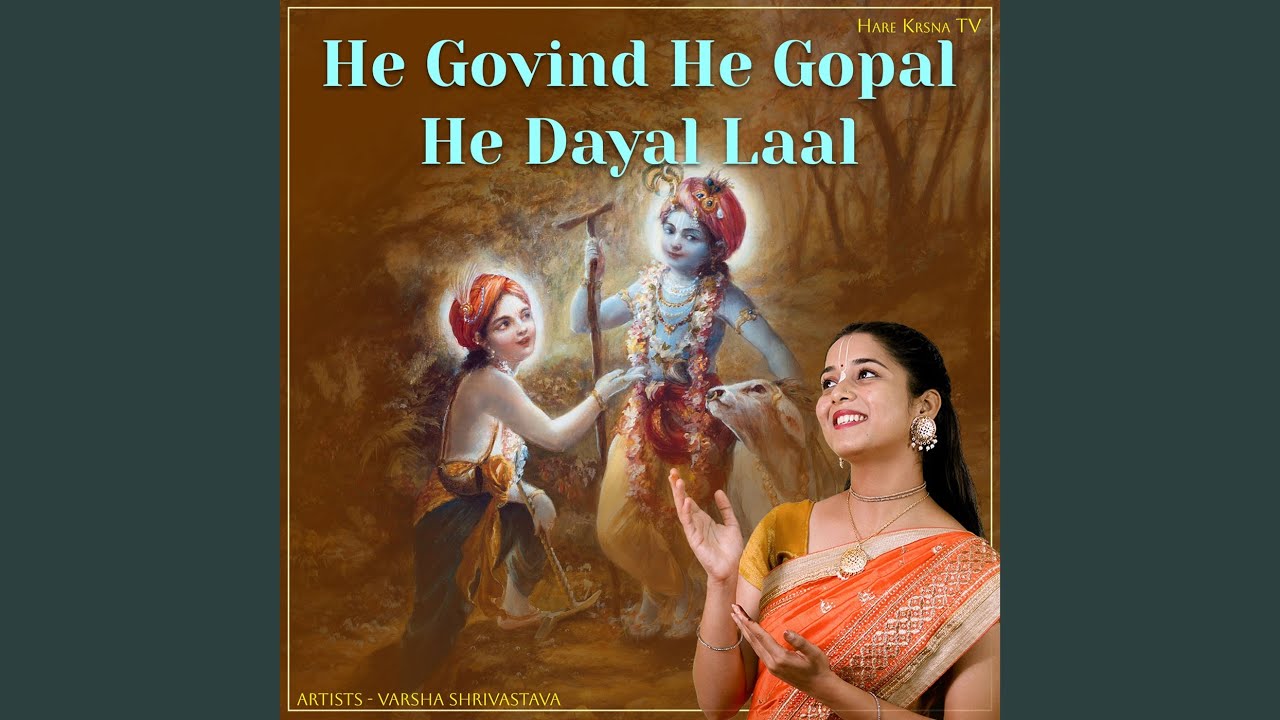 He Govind He Gopal He Dayal Laal - YouTube Music