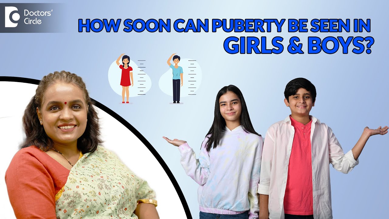 Signs for Puberty in Girls & Boys | First periods in Girls - Dr ...