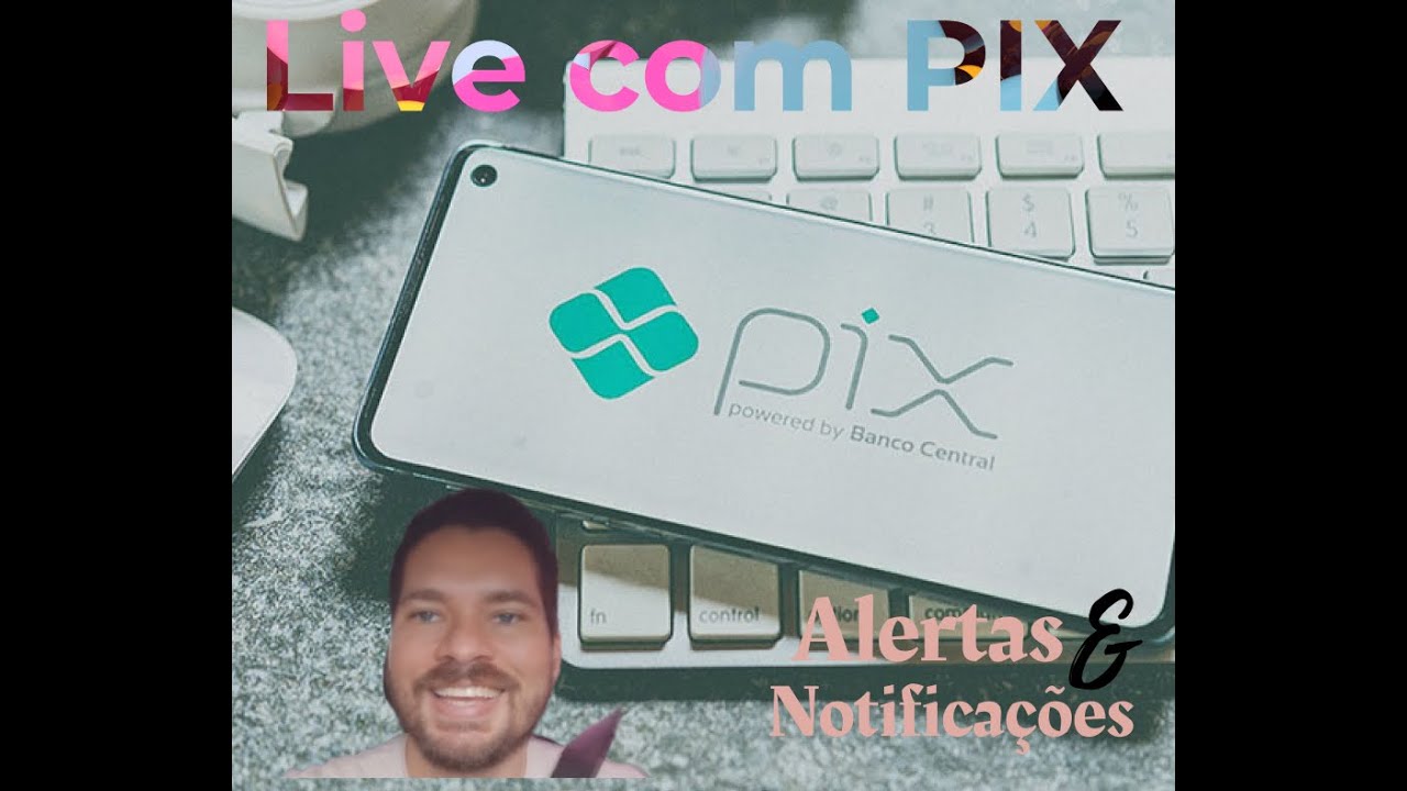 PIX NA LIVE - COMO RECEBER PIX NA LIVE E NOTIFICAÇÃO COM O LIVEPIX E ...