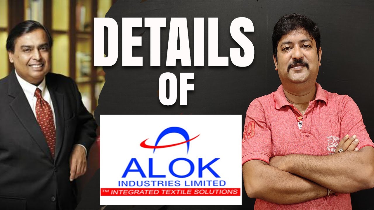 Alok industries Update | mukesh ambani plan on alok industries | Alok ...
