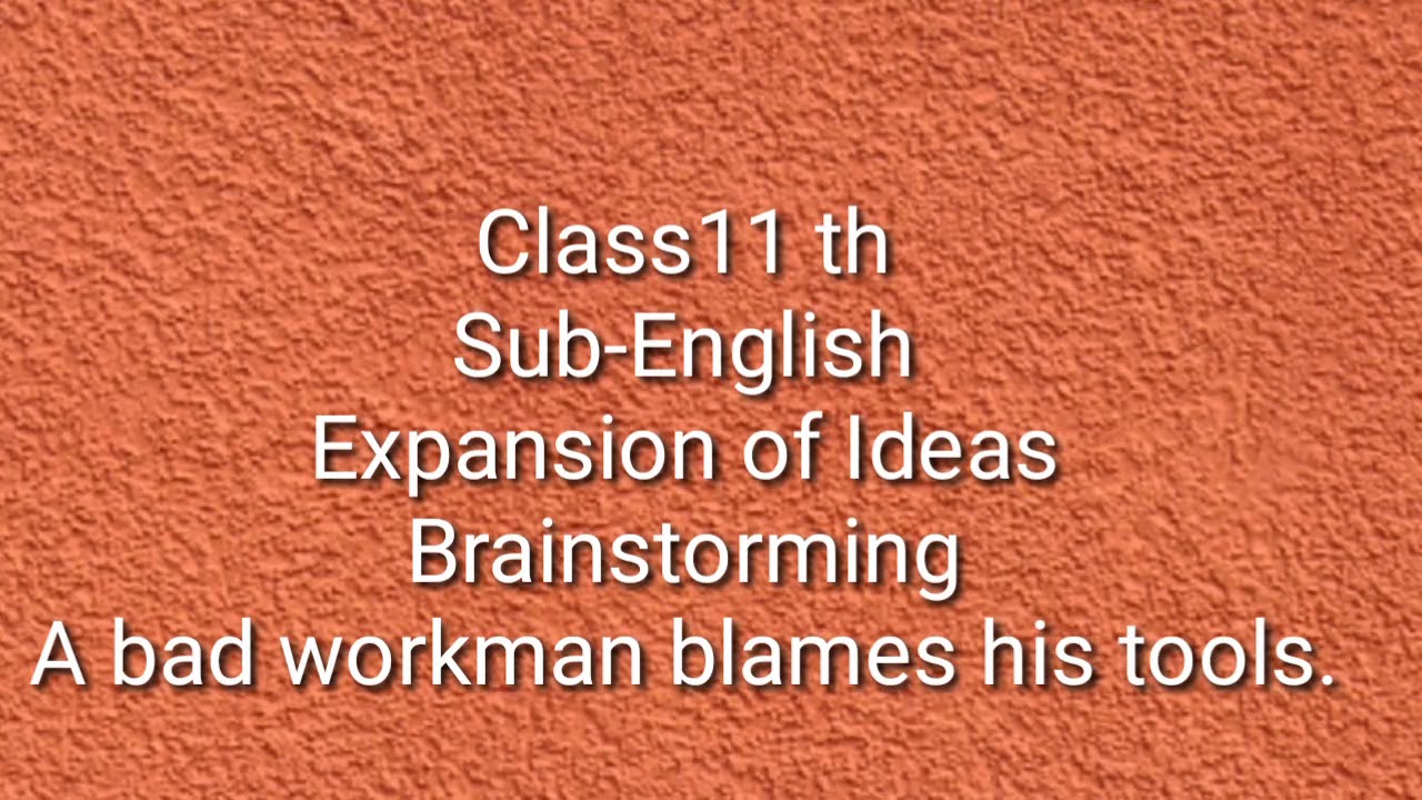 Class11 English Expansion of ideas brainstorming - YouTube