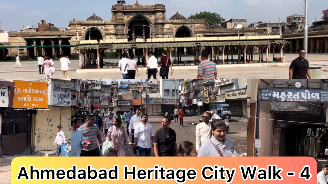 અમદાવાદ નો વારસો | Ahmedabad Heritage City Walk Part - 4 | Must Visit ...