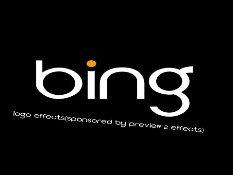 Bing Logo Effects (Sponsored By Preview 2 Effects (EFFECTS IN DESCRIPTION)