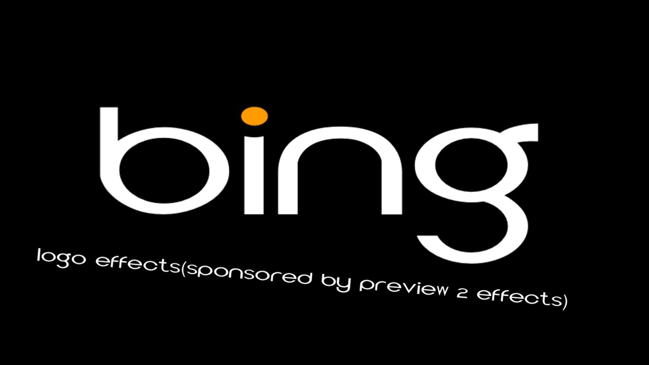 Bing Logo Effects (Sponsored By Preview 2 Effects (EFFECTS IN ...