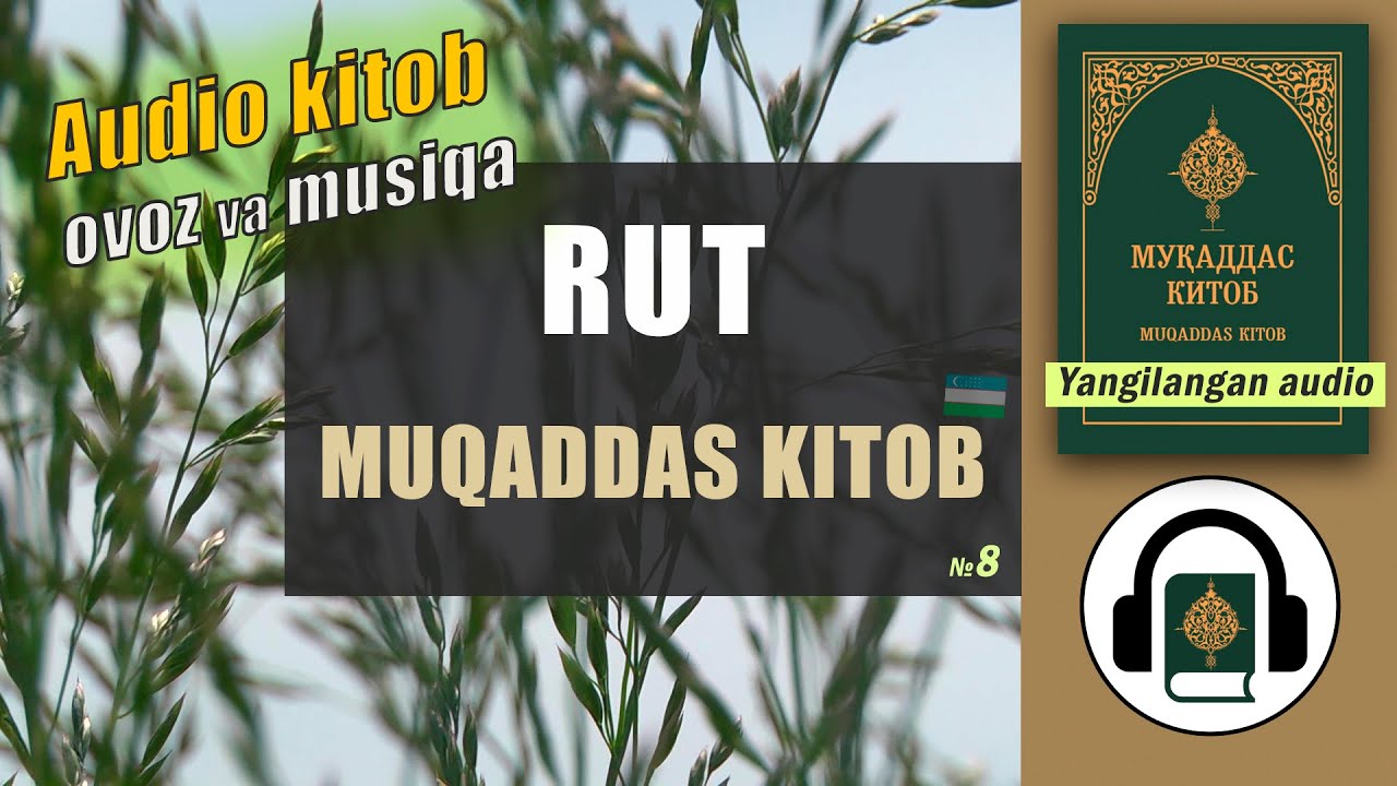 08. Rut kitobi Uzbek tilida Muqaddas Kitob #audiokitob - YouTube