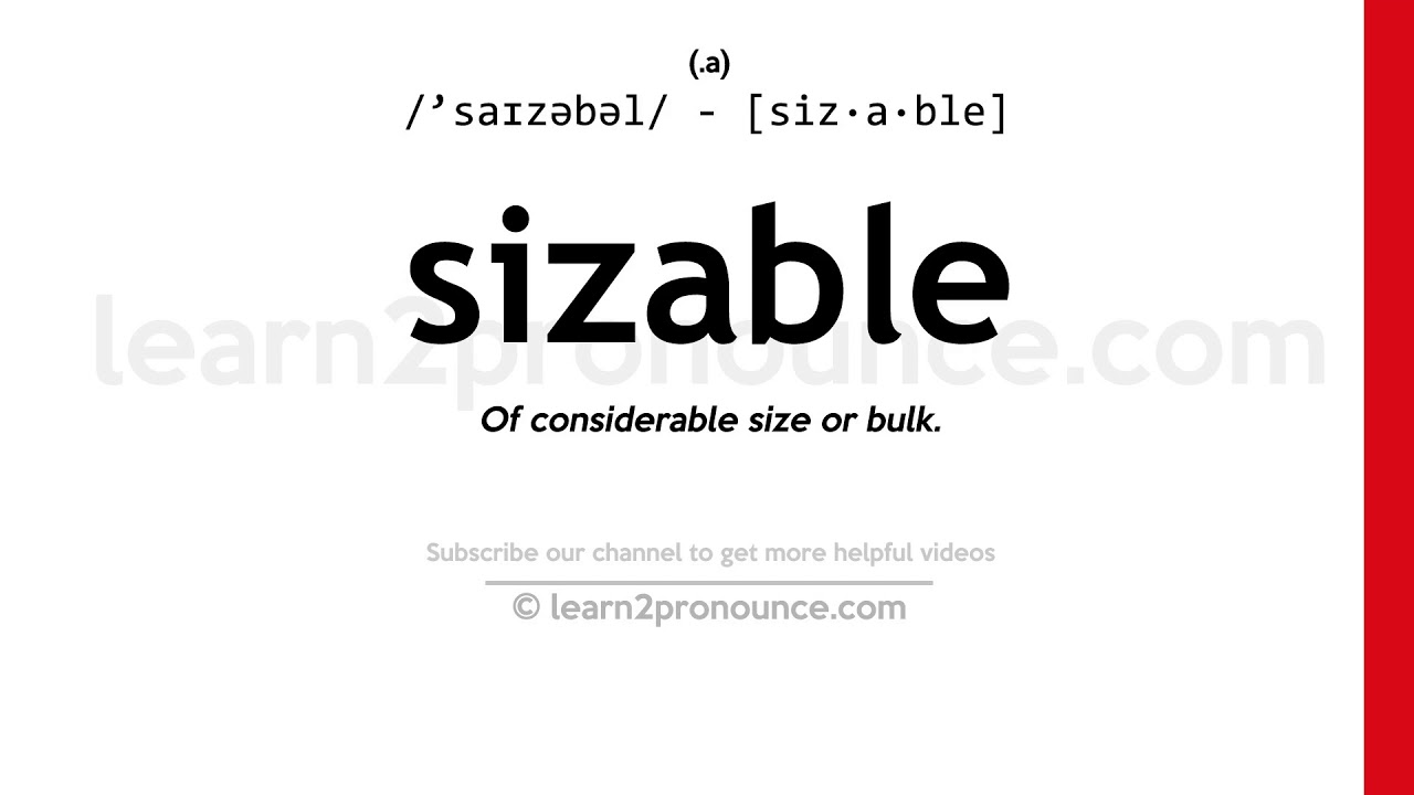 Pronunciation of Sizable | Definition of Sizable - YouTube