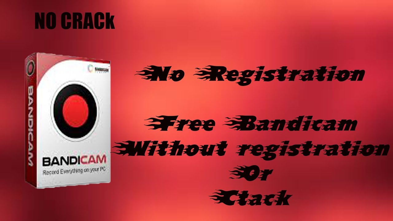 how to register BANDICAM for free without purchase - YouTube