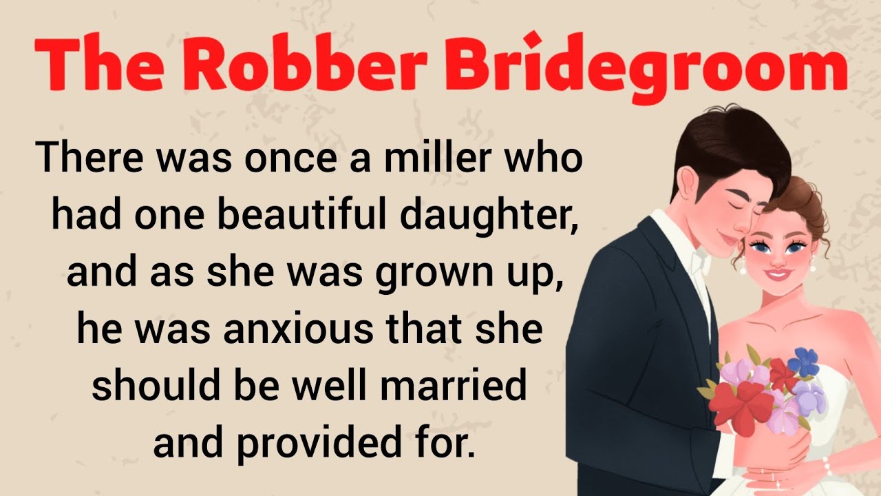 Learn English Through Story👌| The Robber Bridegroom 😱| English Story ...