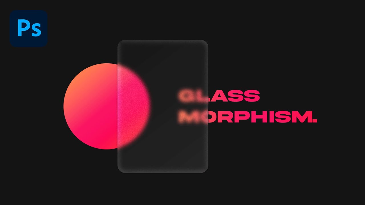 How to Make Glass Morphism Effect in Photoshop - YouTube